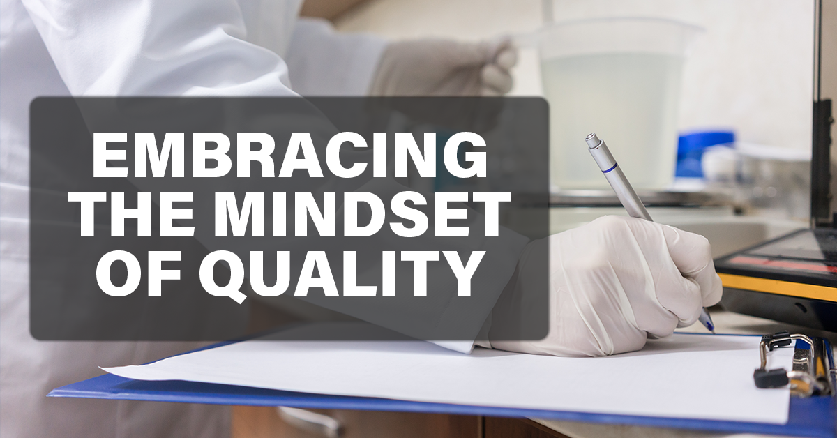 Embracing The Mindset of Quality