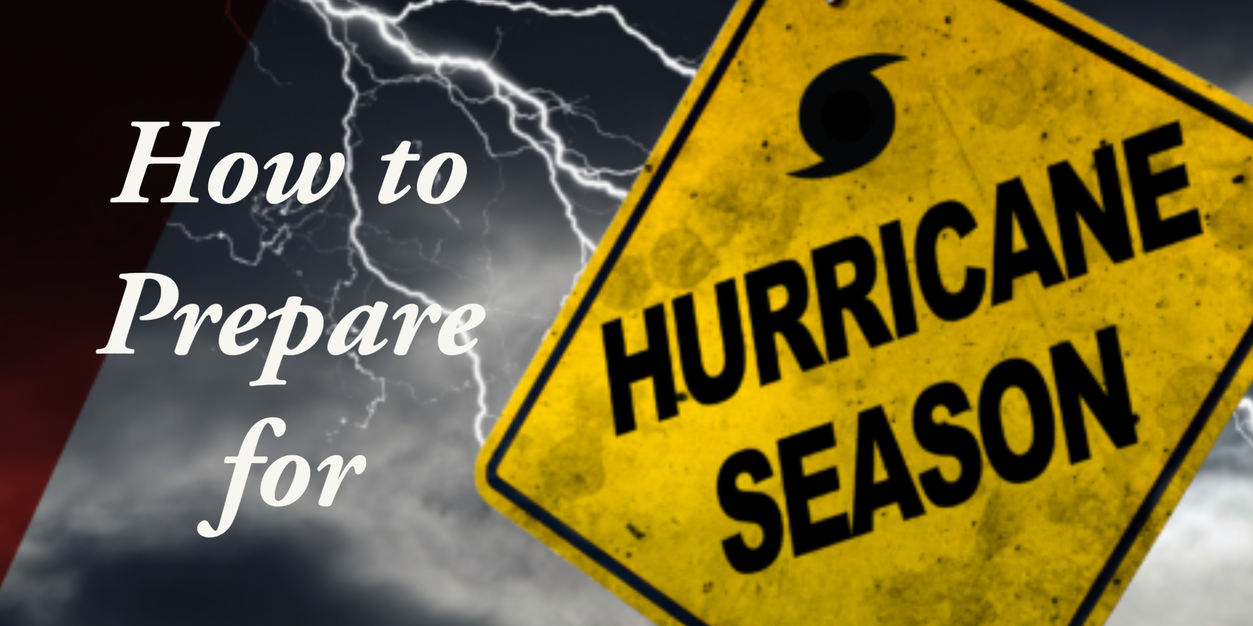 How to Prepare for Hurricane Season