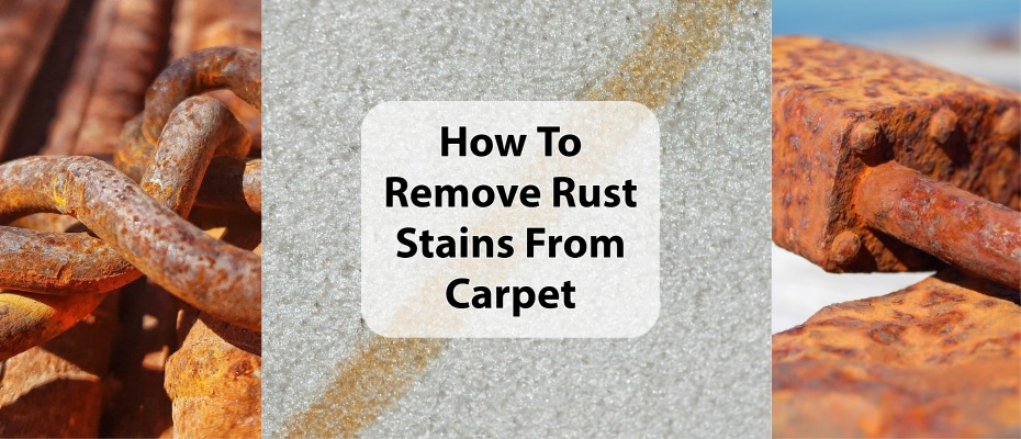 How To Remove Rust Stains From Carpet